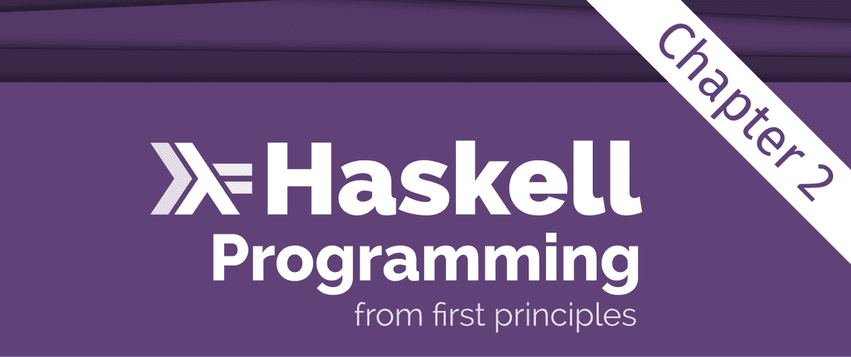 Let's read: Haskell Programming from First Principles, pt II | Whisper ...